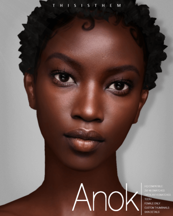 Anok Skin & Sim - Sims 4 Update